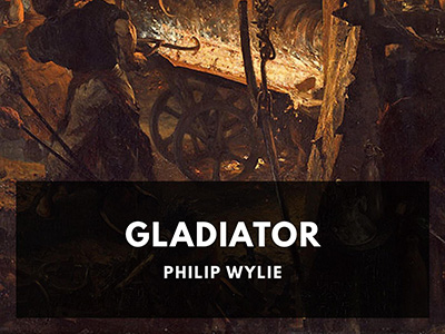 Gladiator - Philip Wylie | CollaborNation®